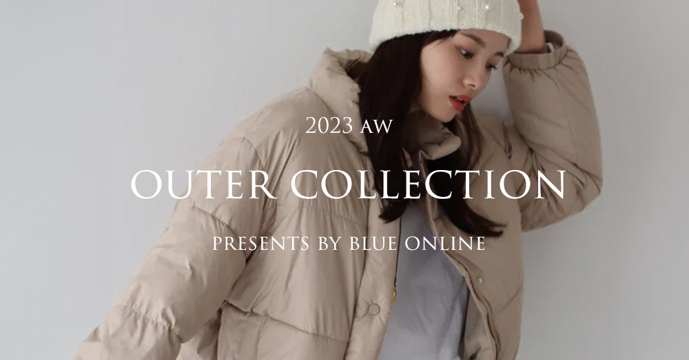 【OUTER COLLECTION】この冬おすすめのアウター – BLUE ONLINE